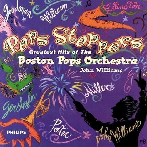 Greatest Hits of The Boston Pops Orchestra - Pops Stoppers :: Super ...